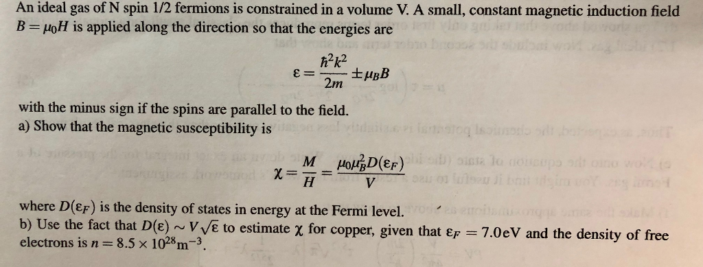 Solved An ideal gas of N spin 1/2 fermions is constrained in | Chegg.com