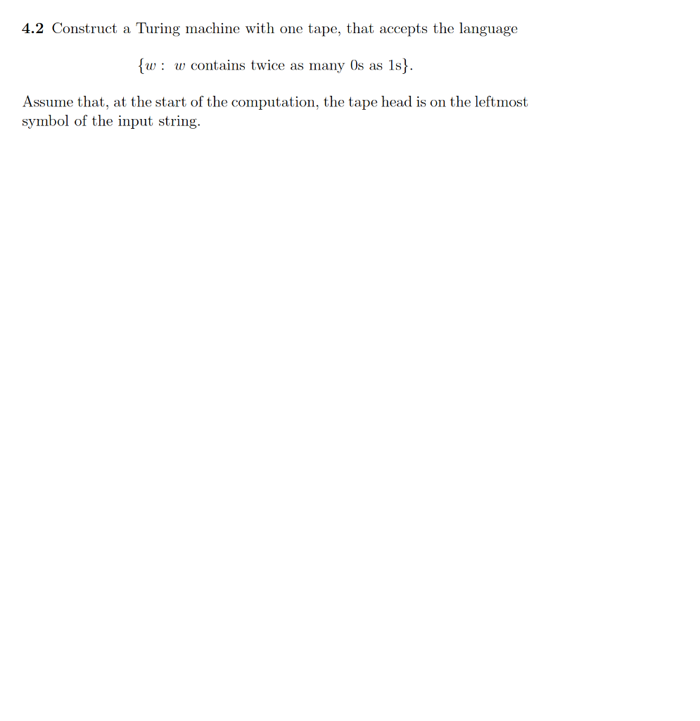 Solved Construct a Turing machine with one tape, that | Chegg.com