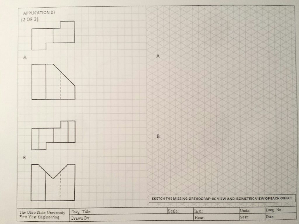 Solved Sketch the Missing Orthographic View and Isometric | Chegg.com