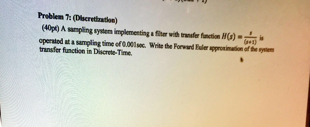 Solved A sampling system implementing a filter with transfer | Chegg.com