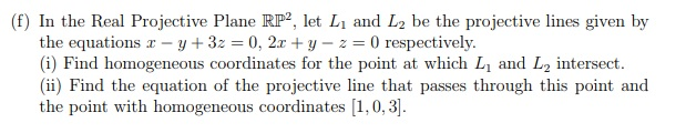 Solved (f) In the Real Projective Plane RP2, let Li and L2 | Chegg.com
