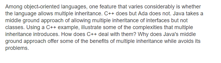 Solved Among object-oriented languages, one feature that | Chegg.com