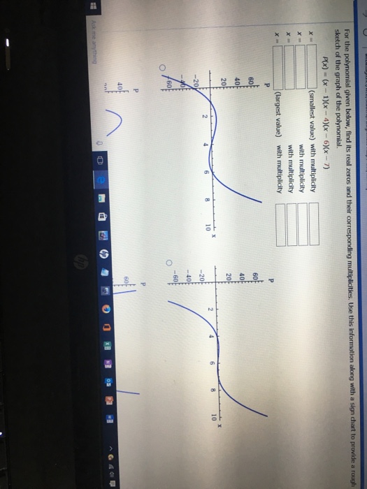 Solved for the polynomial given below, find its real zeros | Chegg.com
