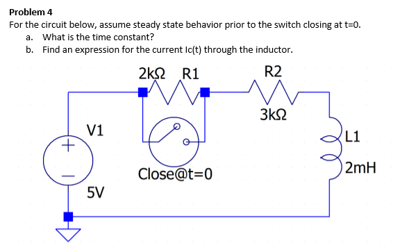 Solved Problem 4 For the circuit below, assume steady state | Chegg.com