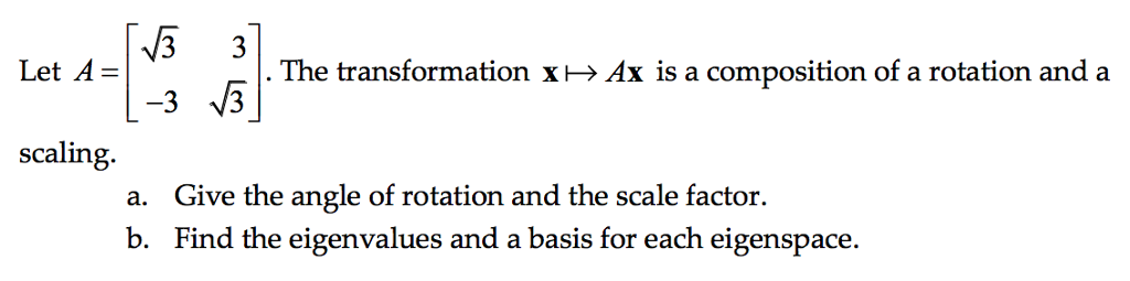Solved Let A = [Squareroot 3 3 -3 Squareroot3]. The | Chegg.com