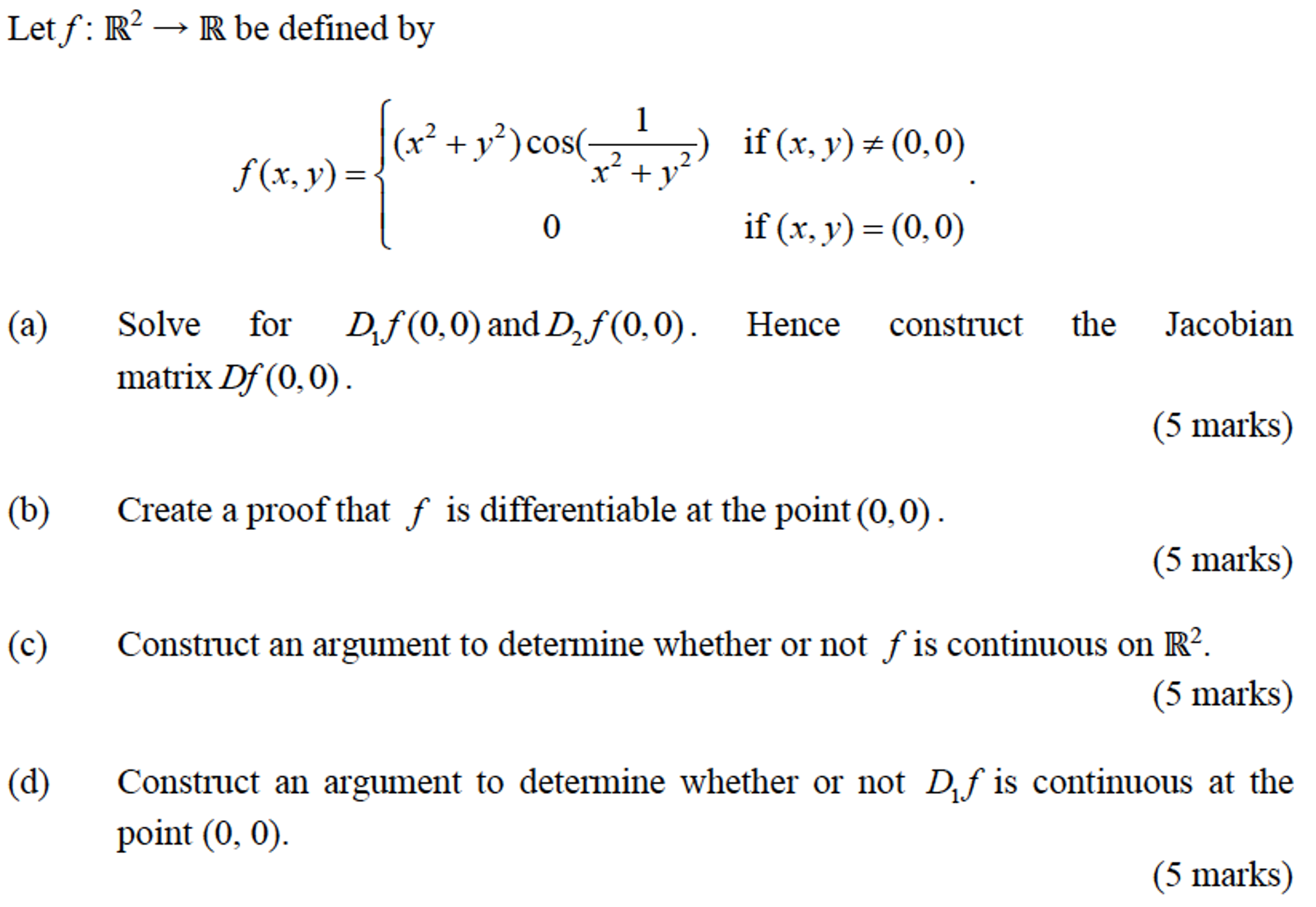 Solved Let f: R^2 ARROW R be defined by Solve for D1f(O.O) | Chegg.com