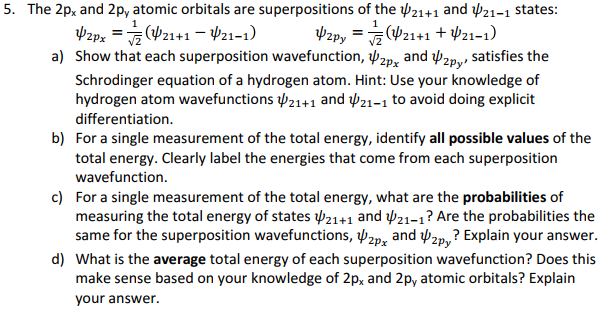 5. The 2px and 2py atomic orbitals are superpositions | Chegg.com