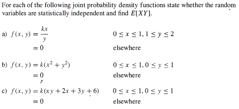 Solved For each of the following joint probability density | Chegg.com