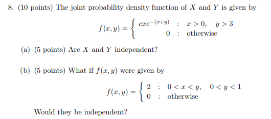 Solved 8. (10 points) The joint probability density function | Chegg.com