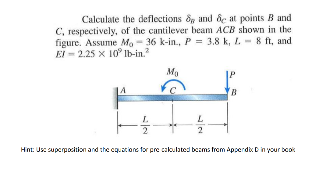 Solved Calculate the deflections o and at points B and C, | Chegg.com