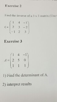 Solved exercise 2 : find inverse of 3x3 matrix (use | Chegg.com