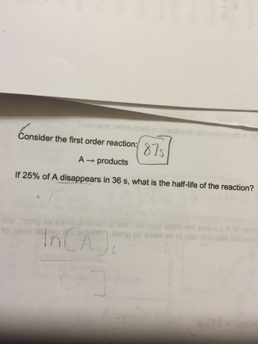 Solved Consider the first order reaction: A rightarrow | Chegg.com