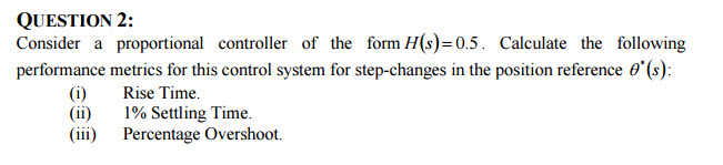 Solved A DC servo motor operating under closed loop position | Chegg.com