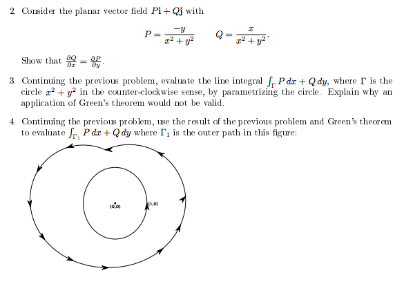 Solved Consider the planar vector field Pi + Qj with P = | Chegg.com