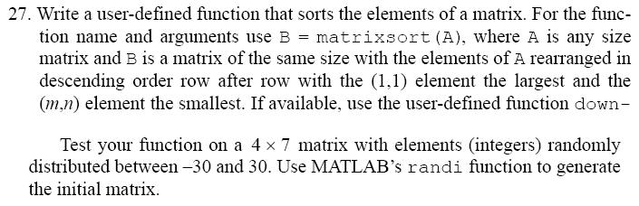 Solved Write A User Defined Function That Sorts The Elements 