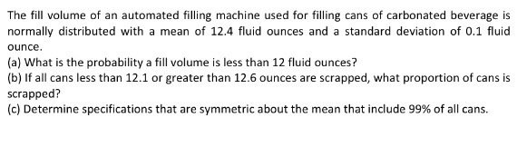 Solved The fill volume of an automated filling machine used | Chegg.com
