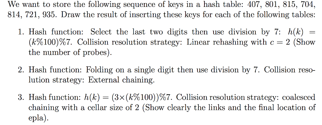 Solved We want to store the following sequence of keys in a | Chegg.com