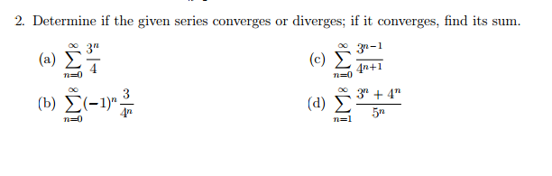 Solved Determine if the given series converges or diverges; | Chegg.com