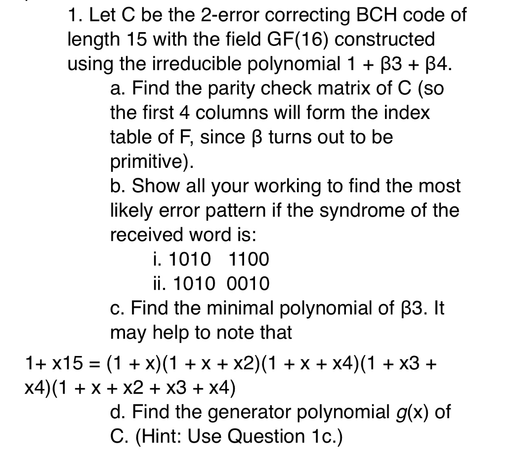 1. Let C be the 2-error correcting BCH code of length | Chegg.com