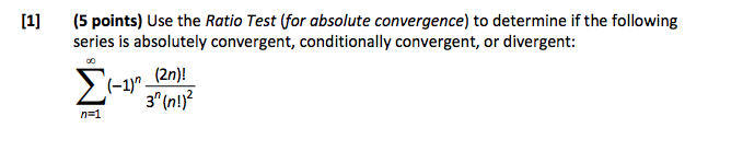 Solved Use the Ratio Test (for absolute convergence) to | Chegg.com