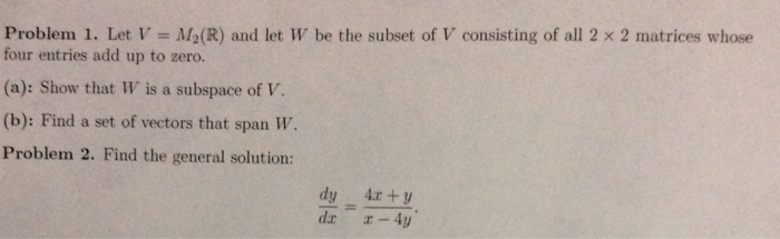 Solved Let V = M_2(R) and let W be the subset of v | Chegg.com