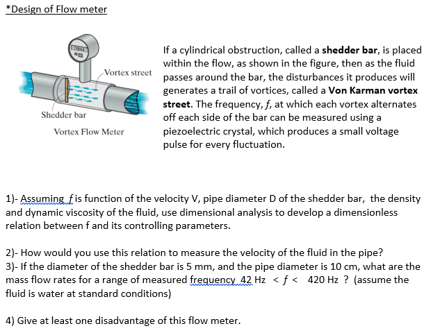 Solved "Design of Flow meter If a cylindrical obstruction, | Chegg.com