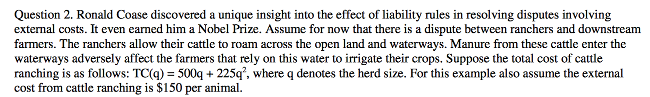 Solved Question 2. Ronald Coase discovered a unique insight | Chegg.com