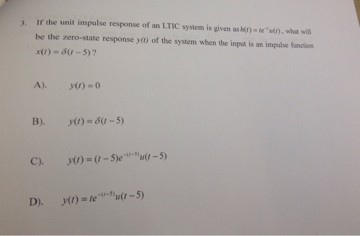 Solved 3. If the unit impulse response of an LTIC system is | Chegg.com