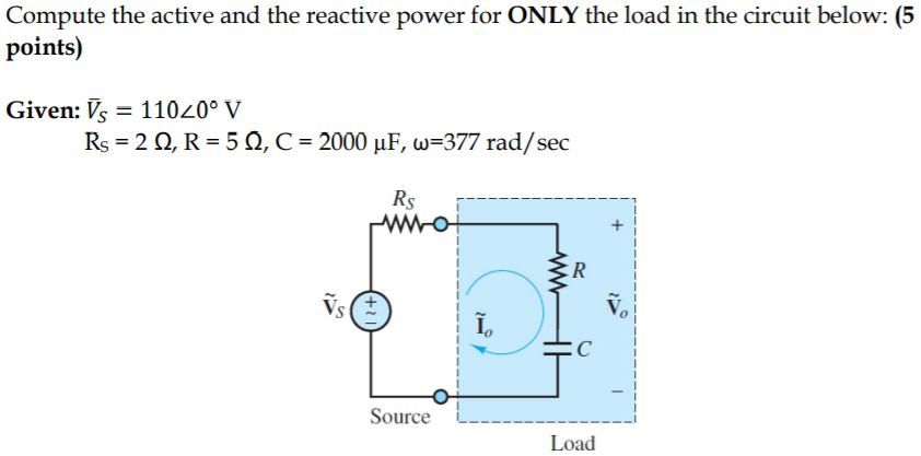 Solved Compute the active and the reactive power for ONLY | Chegg.com