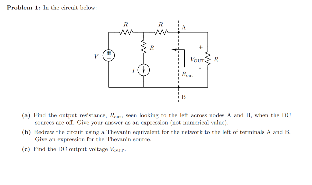 Solved Problem 1 In the circuit below: OUTH ICT Rout (a) | Chegg.com