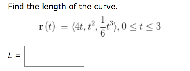 Solved Find the length of the curve. r(t)