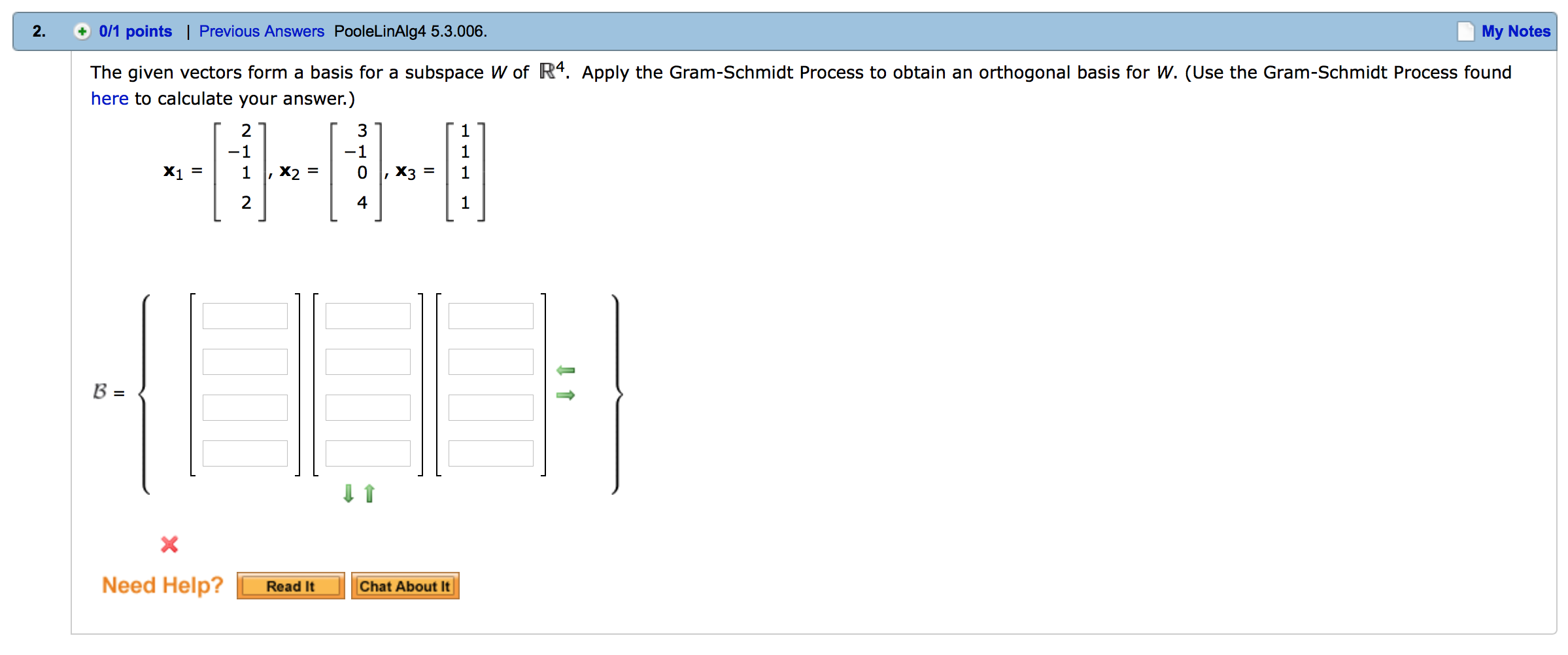 Solved The given vectors form a basis for a subspace W of | Chegg.com