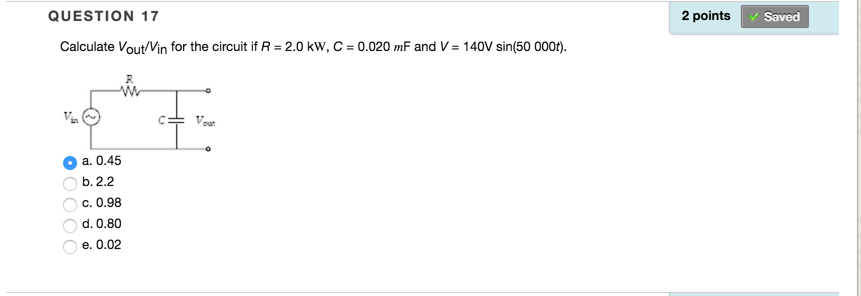 Solved Calculate v_out/v_in for the circuit if R = 2.0 kW, C | Chegg.com
