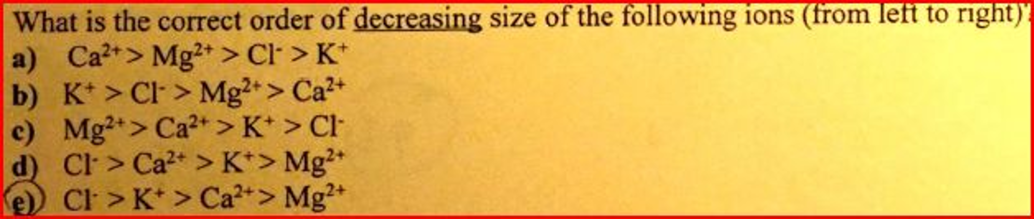 Solved What is the correct order of decreasing size of the | Chegg.com