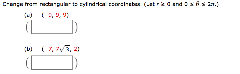 Solved Change from rectangular to cylindrical coordinates. | Chegg.com
