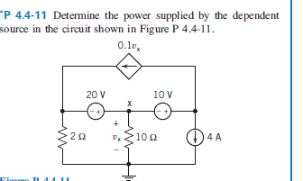 Solved P 4.4-11 Determine the power supplied by the | Chegg.com
