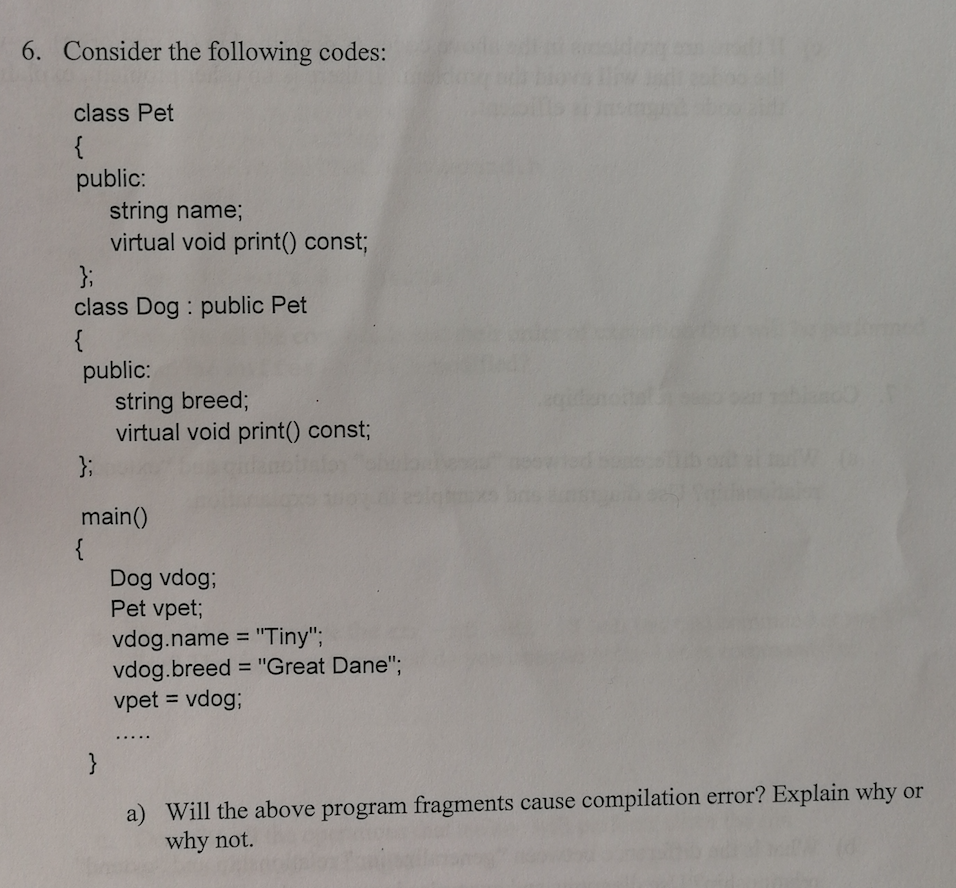 Solved 6. Consider the following codes: class Pet { public: | Chegg.com