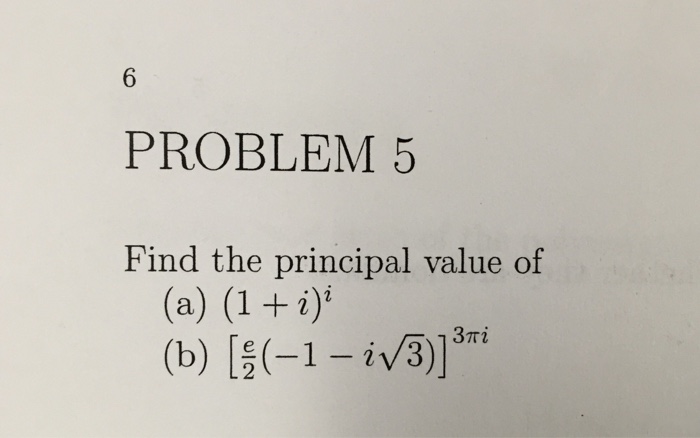Solved Find the principal value of (1 + i)^i [e/2(-1-I | Chegg.com