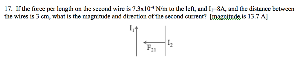 Solved If the force per length on the second wire is 7.3 | Chegg.com