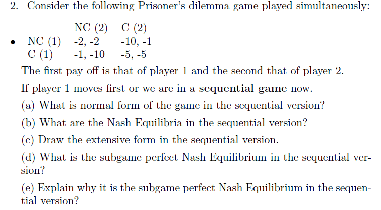 2 Consider The Following Prisoner s Dilemma Game Chegg 2-consider-the-following-prisoner-s-dilemma-game-chegg