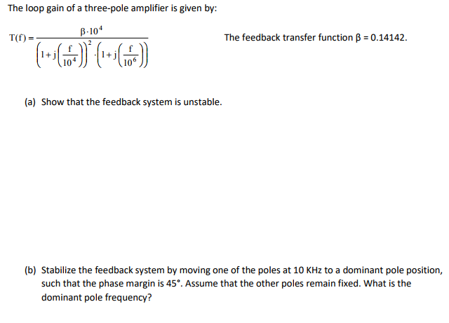 Solved The loop gain of a three-pole amplifier is given by: | Chegg.com