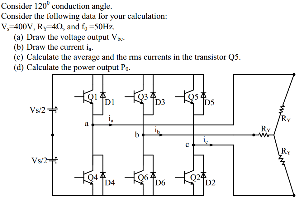 Solved Consider 120° conduction angle. Consider the | Chegg.com