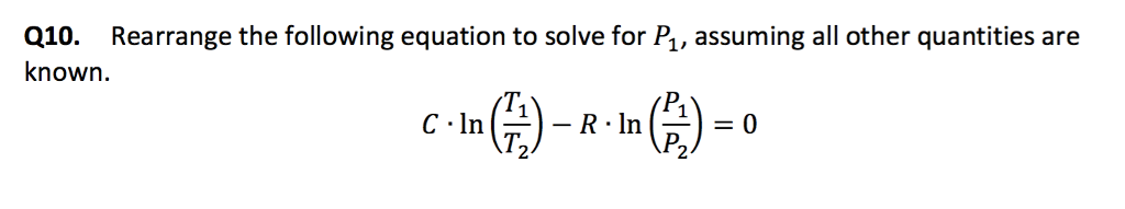 Solved Q10. Rearrange the following equation to solve for | Chegg.com