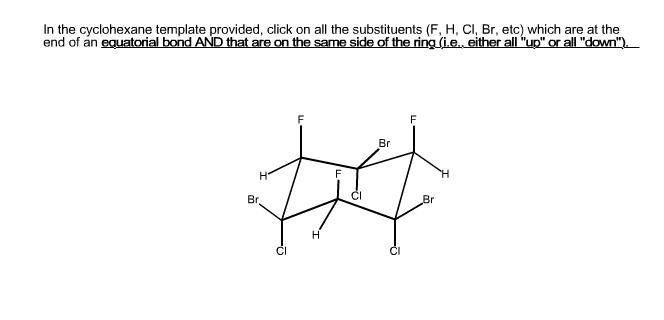 Solved In the cyclohexane template provided, click on all | Chegg.com
