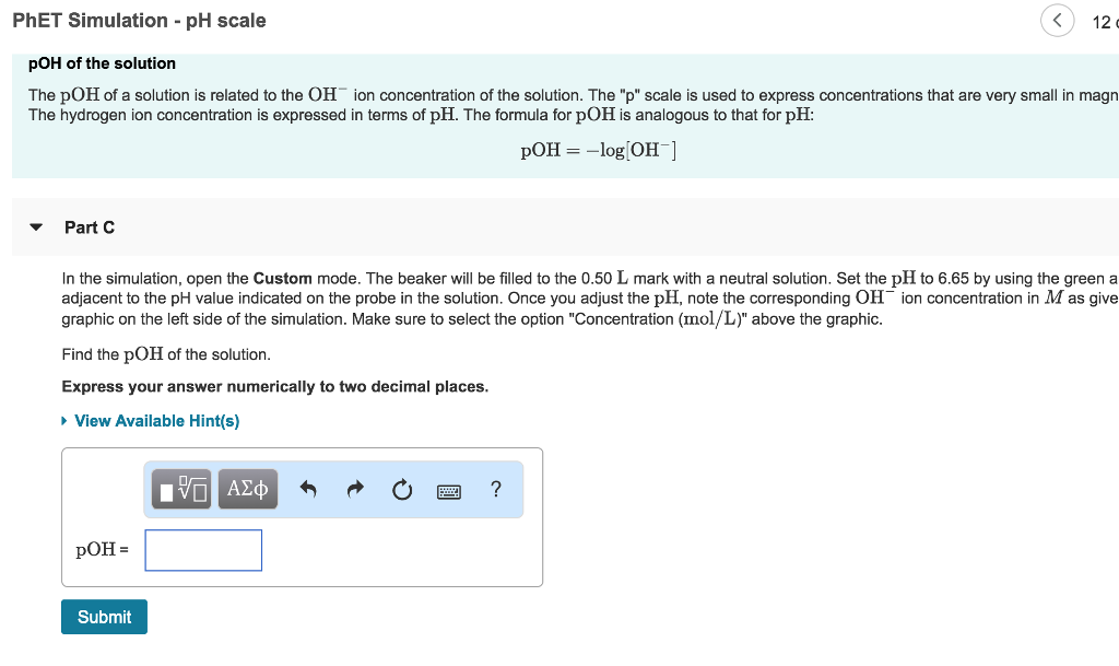 Solved PhET Simulation - pH scale 12 pOH of the solution The | Chegg.com