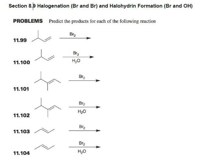 Solved Section 8.9 Halogenation (Br and Br) and Halohydrin | Chegg.com