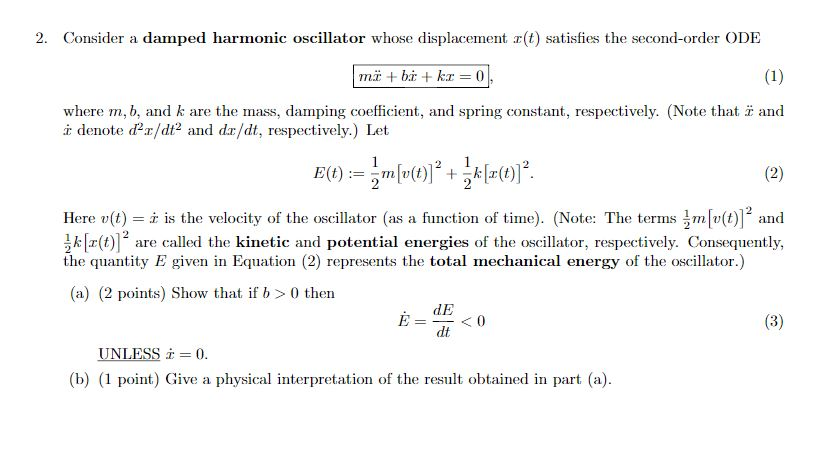 Solved Consider a damped harmonic oscillator whose | Chegg.com