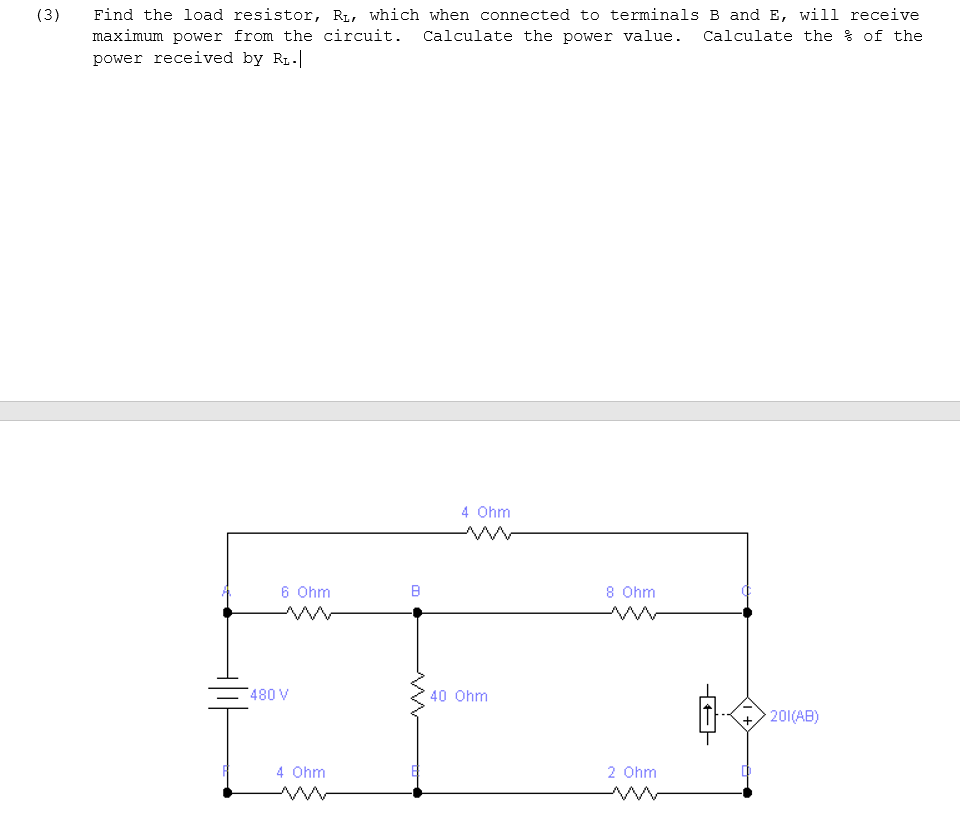 Solved Find the load resistor, RL, which when connected to | Chegg.com