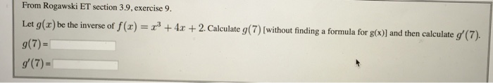 Solved Let g(x) be the inverse of f(x) = x^3 + 4x + 2. | Chegg.com