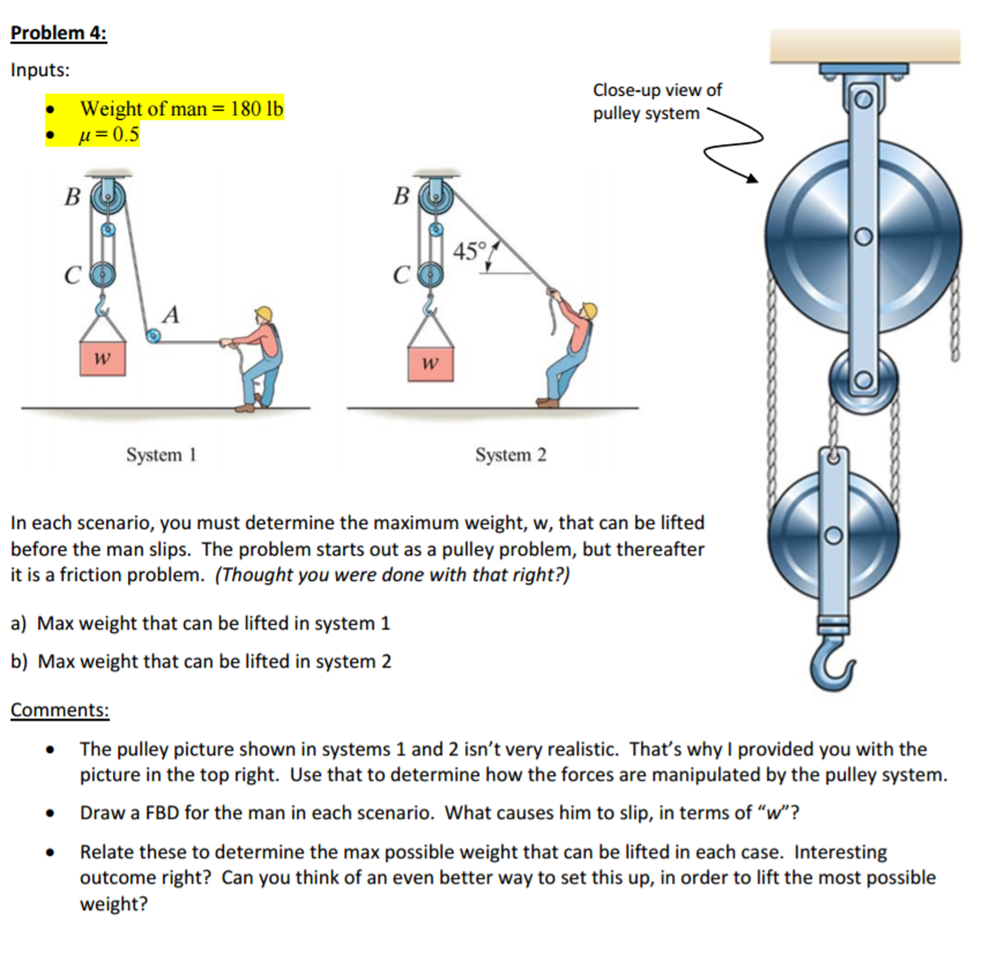 Inputs: Weight of man = 180 lb mu = 0.5 In each | Chegg.com
